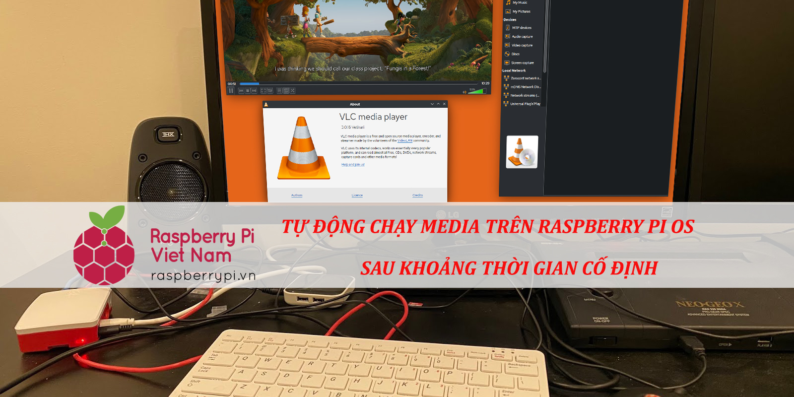 Tự động chơi nhạc/video trên Raspberry Pi OS sau khoảng thời gian cố định