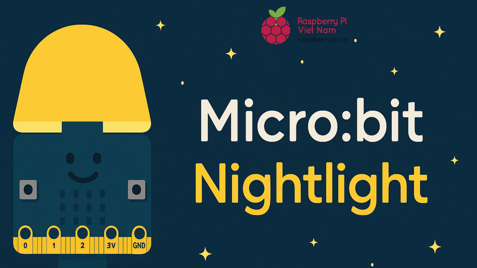 Nightlight – Lập trình đèn ngủ tự động với Micro:bit